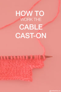 How to work the cable cast-on – DONNAROSSA