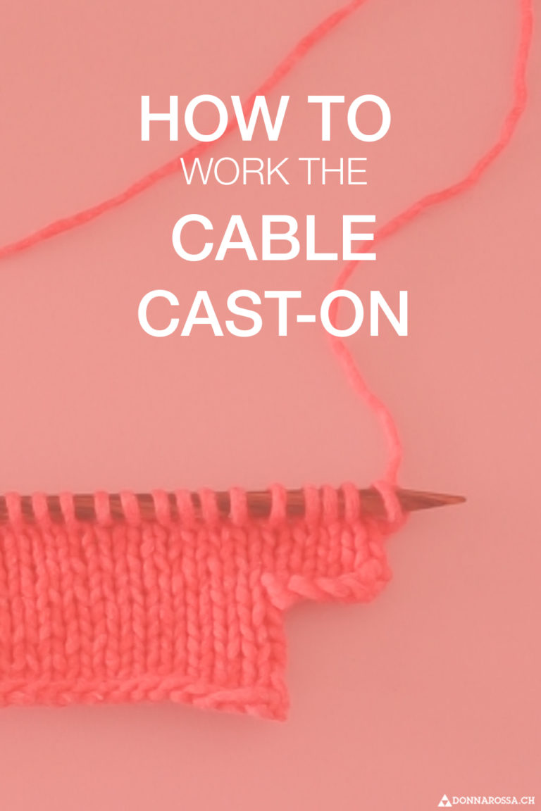How to work the cable cast-on – DONNAROSSA