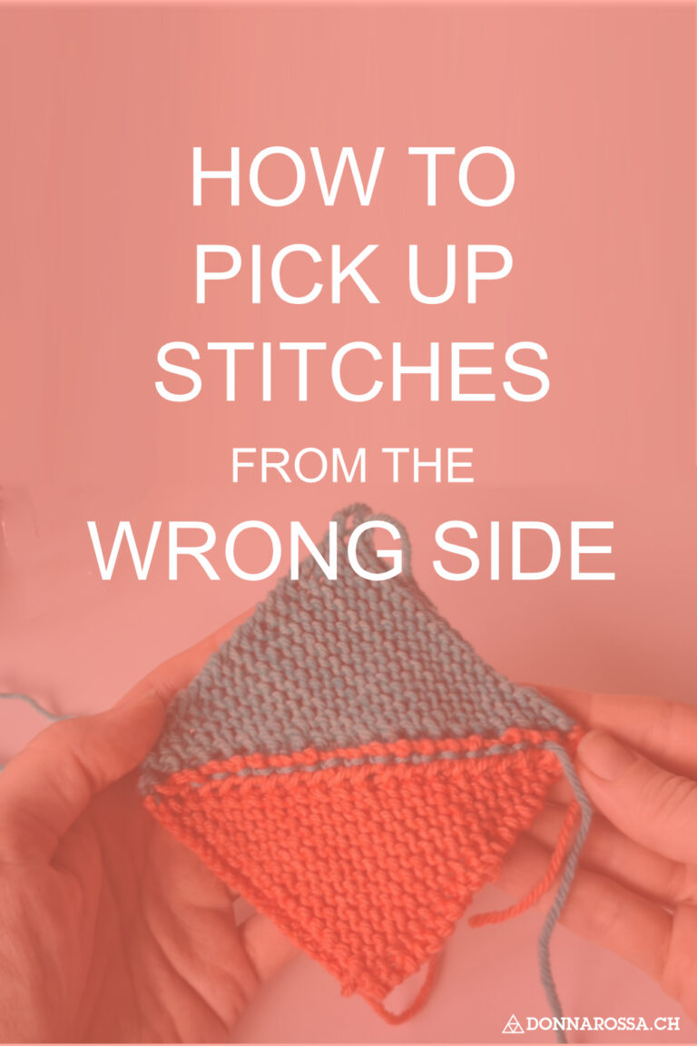 How to pick up stitches from the wrong side – DONNAROSSA
